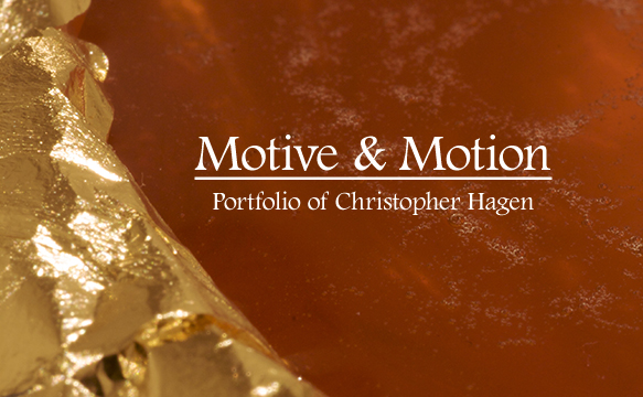 Motive & Motion - Portfolio of Christopher Hagen
